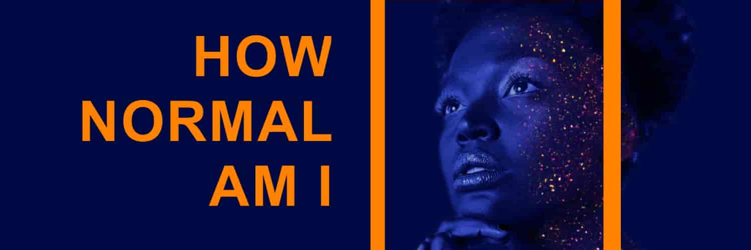 How normal am I? - Bored Hoard